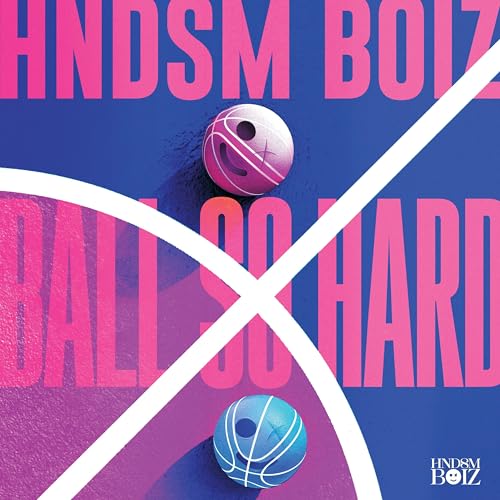 Play Ball so Hard by Hndsm Boiz on Amazon Music Unlimited