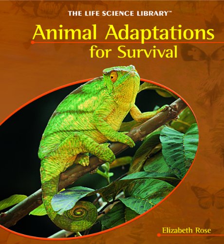 Animal Adaptations (Life Science Library): Rose, Elizabeth ...