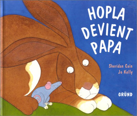 Hopla devient papa: Sheridan Cain: 9782700048131: Amazon.com: Books