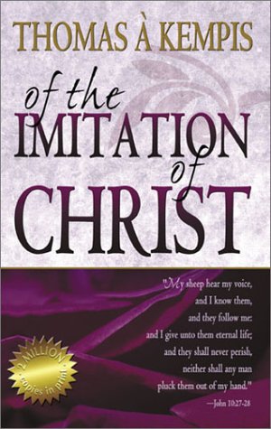 Of the Imitation of Christ: Thomas Kempis: 9780883689523: Amazon.com: Books