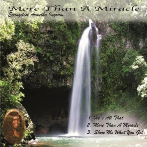 Amazon.com: More Than a Miracle : Evangelist Armetha Ingram: Digital Music
