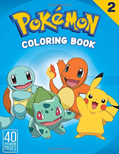 Pokemon Coloring Book Vol2: Funny Coloring Book With 40 Images For Kids ...