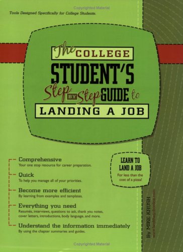 The College Student's Step-By-Step Guide To Landing A Job: Michael ...