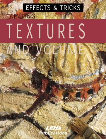 Painting Textures and Volume: Parramon, Jose M., Parramon, Jose ...