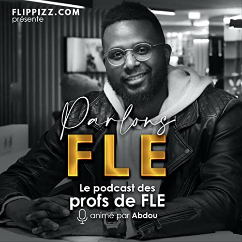 Parlons FLE : Abdou De FLIPPIZZ: Amazon.fr: Livres et œuvres originales ...