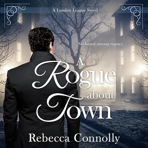 Amazon.com: A Rogue About Town: A London League, Book 2 (Audible Audio ...