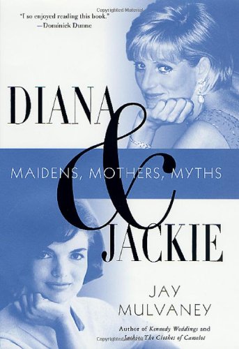 Diana and Jackie: Amazon.co.uk: Mulvaney, Jay: 9780312282042: Books