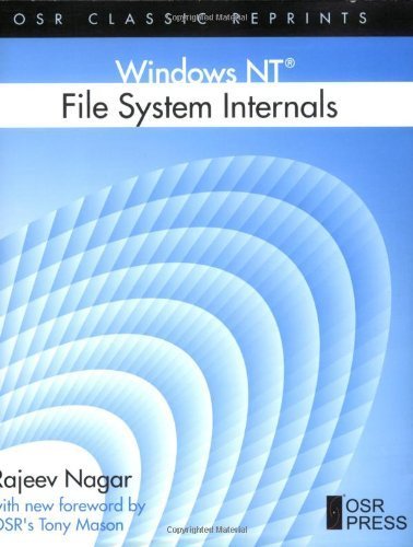 Windows NT File System Internals : OSR Classic Reprints by Rajeev Nagar ...