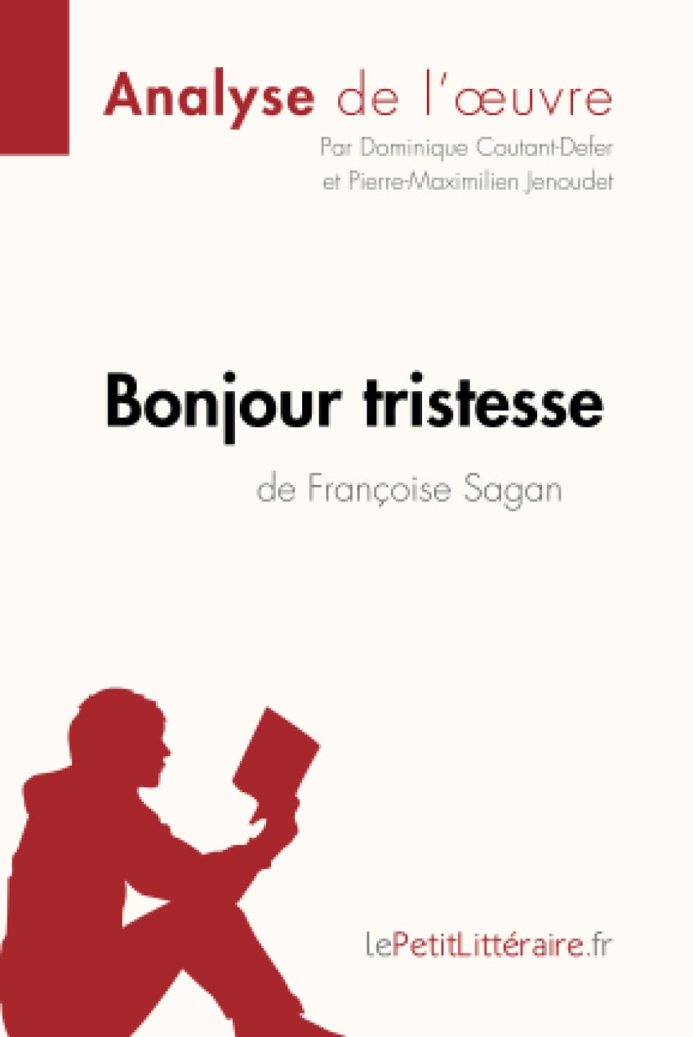 Bonjour tristesse de Françoise Sagan (Analyse de l'oeuvre): Analyse ...