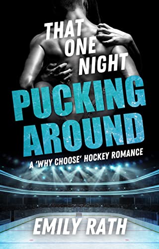 That One Night: A Pucking Around Prequel Novella (Jacksonville Rays ...