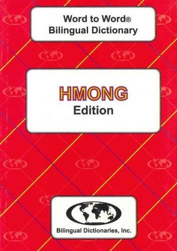 English-Hmong & Hmong-English Word-to-Word Dictionary: Suitable for ...