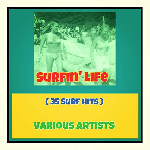 Surfin' Life (35 Surf Hits) by Various artists on Amazon Music - Amazon.co.uk