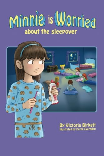 Minnie is Worried about the sleepover: Birkett, Victoria, Evernden ...
