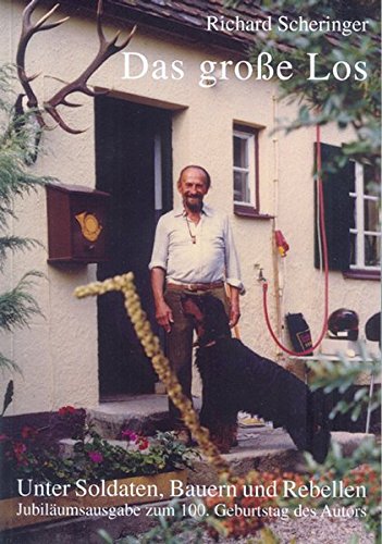 Das grosse Los: Unter Soldaten, Bauern und Rebellen - Jubiläumsausgabe ...