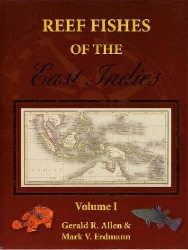 Reef Fishes of the East Indies: Amazon.co.uk: Allen, Gerald R., Erdmann ...