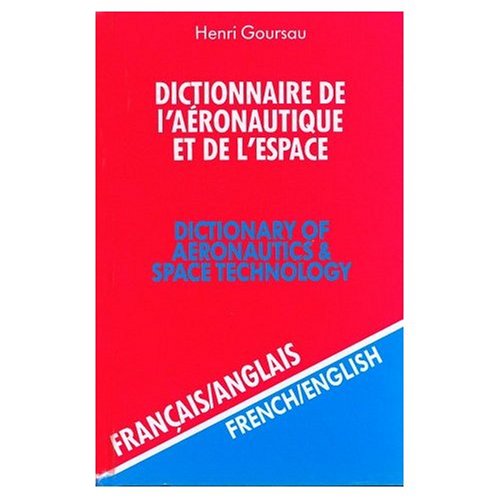 French to English Dictionary of Aeronautics and Space Terminology ...