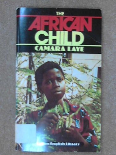 The African Child (Collins English Library Level 4): Laye, Camara ...