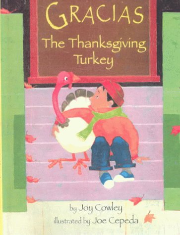 Gracias, the Tanksgiving Turkey: Cowley, Joy, Cepeda, Joe ...