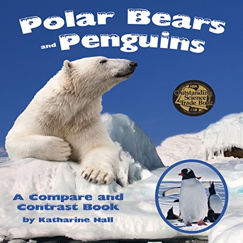 Amazon.com: Polar Bears and Penguins: A Compare and Contrast Book ...
