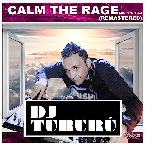 Amazon.co.jp: Calm The Rage (Album Version Remastered) : Dj Tururu ...