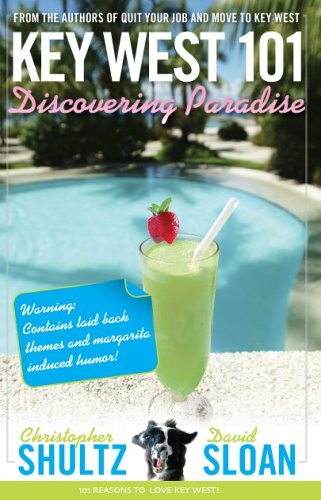 Key West 101 Discovering Paradise: David L. Sloan: 9780967449869 ...