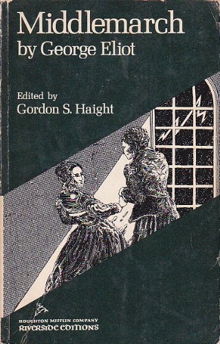 Middlemarch (Riverside Editions): Eliot, George Edited By Gordon S ...