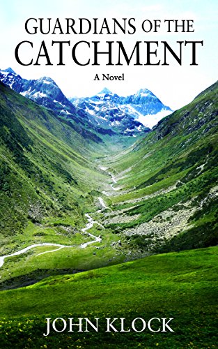 Guardians of the Catchment (Real World Climate Fiction Series Book 1 ...