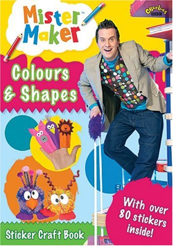 Mister Maker:Colours and Shapes Sticker Craft Book: Amazon.co.uk ...