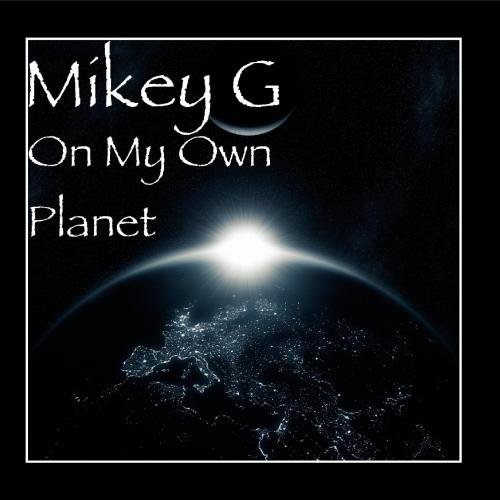 On My Own Planet: Mikey G: Amazon.in: Music}