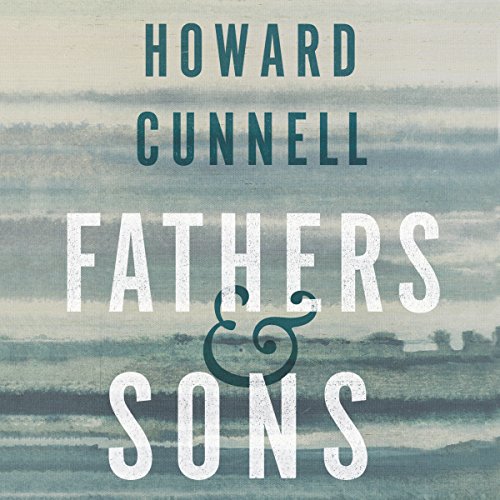 Fathers and Sons (Audio Download): Howard Cunnell, James Lailey ...