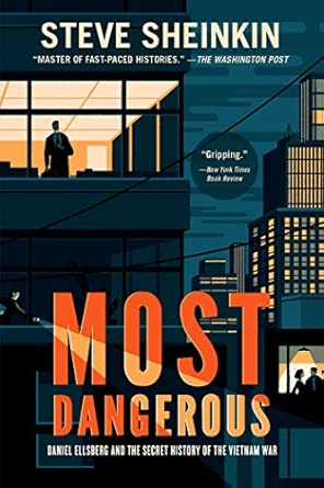 Amazon.com: Most Dangerous: Daniel Ellsberg and the Secret History of ...