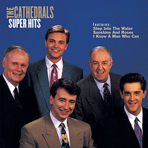 Play Super Hits by The Cathedrals on Amazon Music