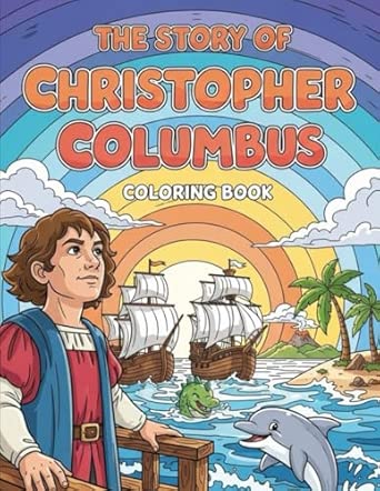 The Story of Christopher Columbus: Coloring Book: Scott, Nia, Colangelo ...