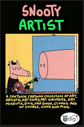 Cowtown: Snooty Artist - Kindle edition by Podrebarac, Charlie. Humor ...