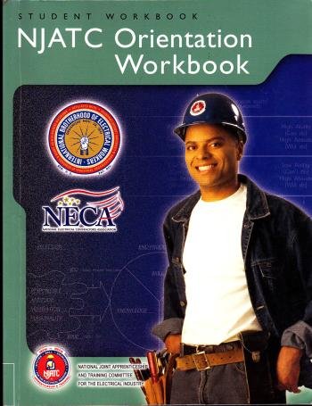 NJATC Orientation Workbook - Student Workbook 2005: National Joint ...
