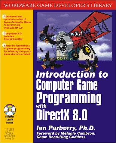 Introduction to Computer Game Programming with DirectX 8.0 (Wordware Game Developer's Library ...