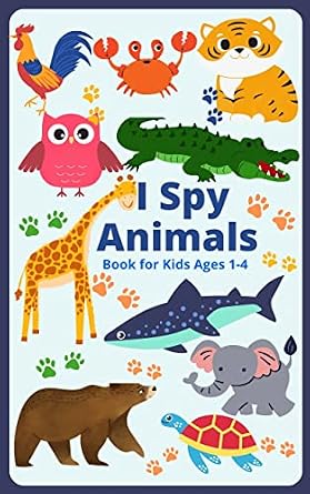 I Spy - Animals: A picture riddles book and guessing game for kids ...
