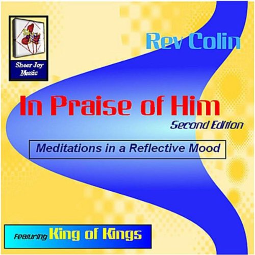 Amazon.com: In Praise of Him, Second Edition, featuring King of Kings ...