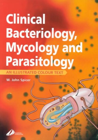 Clinical Bacteriology, Mycology and Parasitology: An Illustrated Colour ...