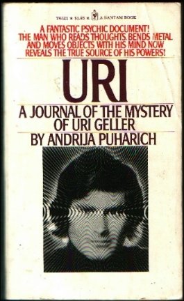 URI: A Journal of the Mystery of Uri Geller: Puharich, Andrija: Amazon ...
