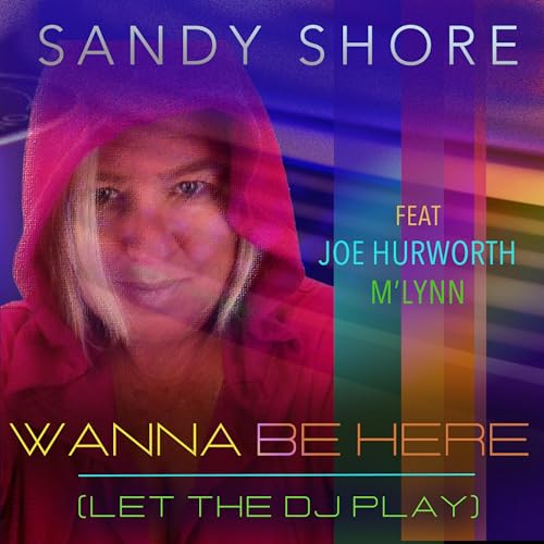 Amazon Music - Sandy ShoreのWanna Be Here (Let The DJ Play) - Amazon.co.jp