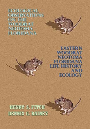 Ecological Observations on the Woodrat, Neotoma Floridana and Eastern ...