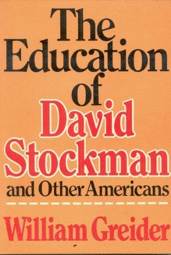 The Education of David Stockton: Greider, William: 9780525482765 ...