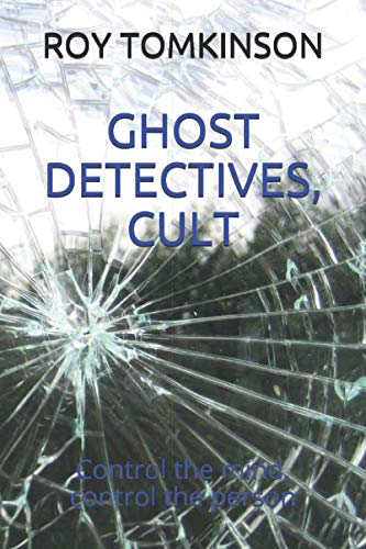 GHOST DETECTIVES, CULT: Control the mind, control the person (Serial ...