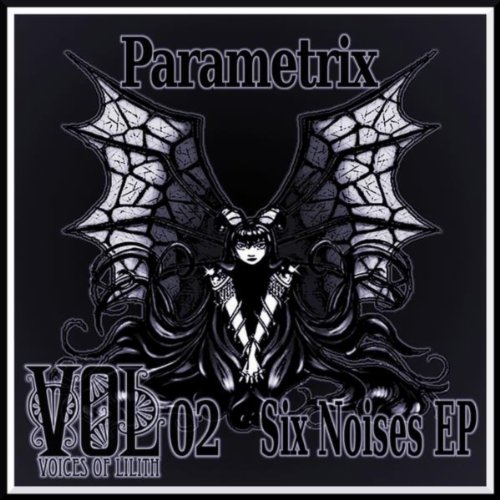 Play Six Noises EP by Parametrix on Amazon Music
