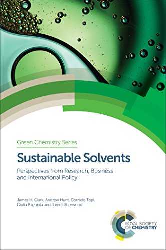 Sustainable Solvents: Perspectives from Research, Business and ...