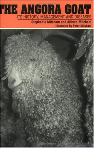 Amazon.com: The Angora Goat, its History, Management and Diseases ...