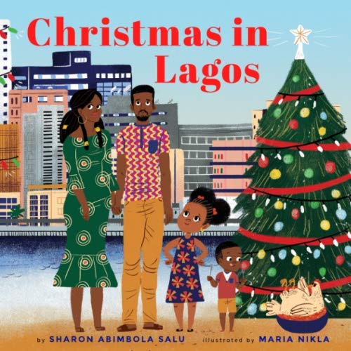 Christmas in Lagos (Nigerian Holidays and Celebrations): Salu, Sharon ...
