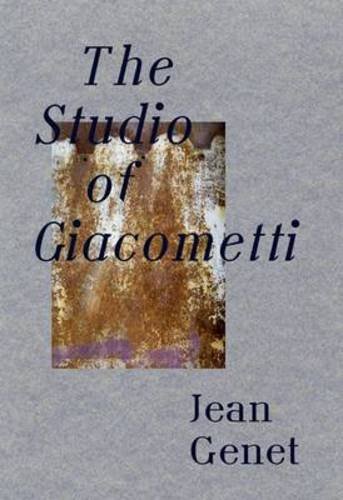 Amazon | The Studio of Giacometti | Genet, Jean, Cranswick, Tara ...