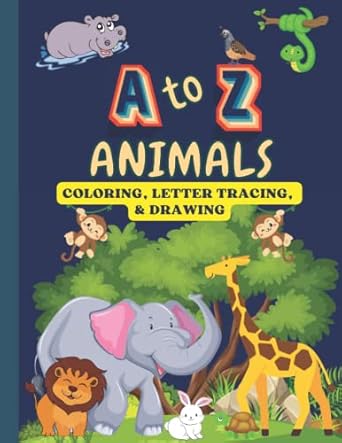 A to Z Coloring Book: Letter Tracing & Drawing, ABC Animal Activity ...